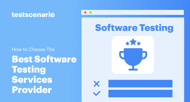 How to Choose Best Software Testing Company - Testscenario